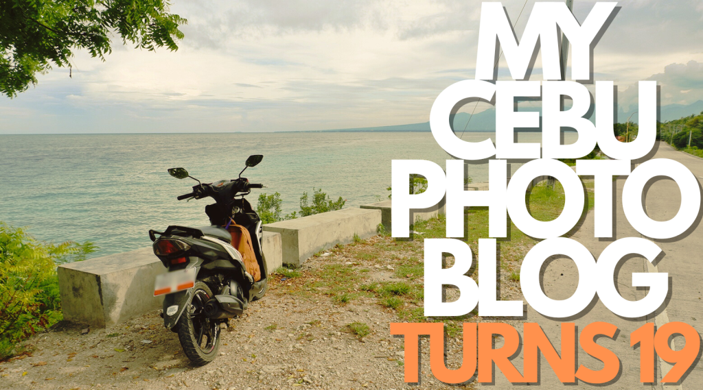 My Cebu Photo Blog Turns 19 Today - My Cebu Photo Blog